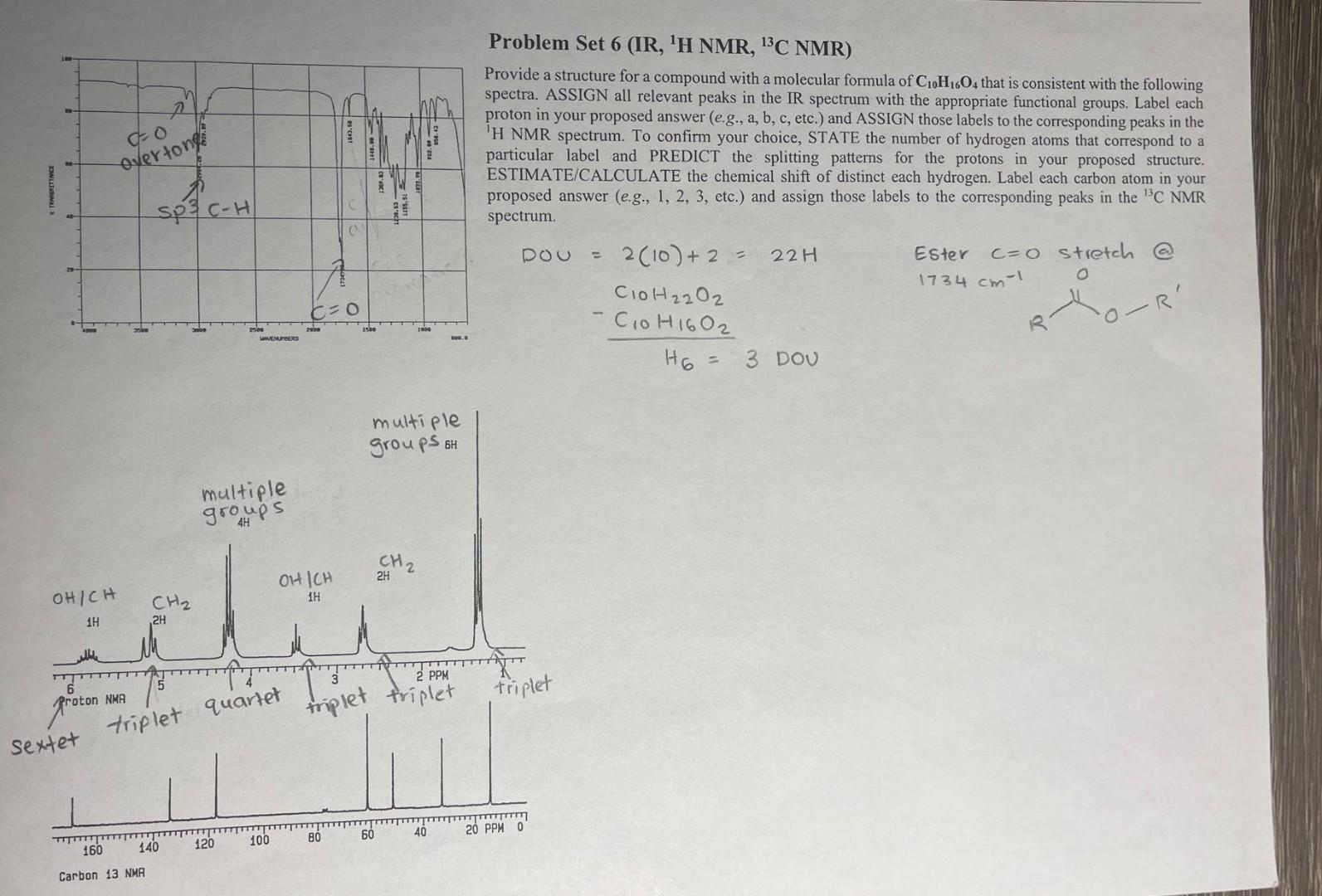 Solved Problem Set 6 (IR, 1H NMR, 13C NMR) Provide a | Chegg.com Solved Problem Set 6 (IR, 1H NMR, 13C NMR) Provide a | Chegg.com