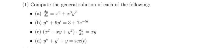 Solved (1) Compute the general solution of each of the | Chegg.com