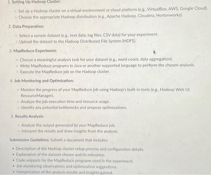 Solved - Set up a Hadoop cluster on a virtual environment or | Chegg.com