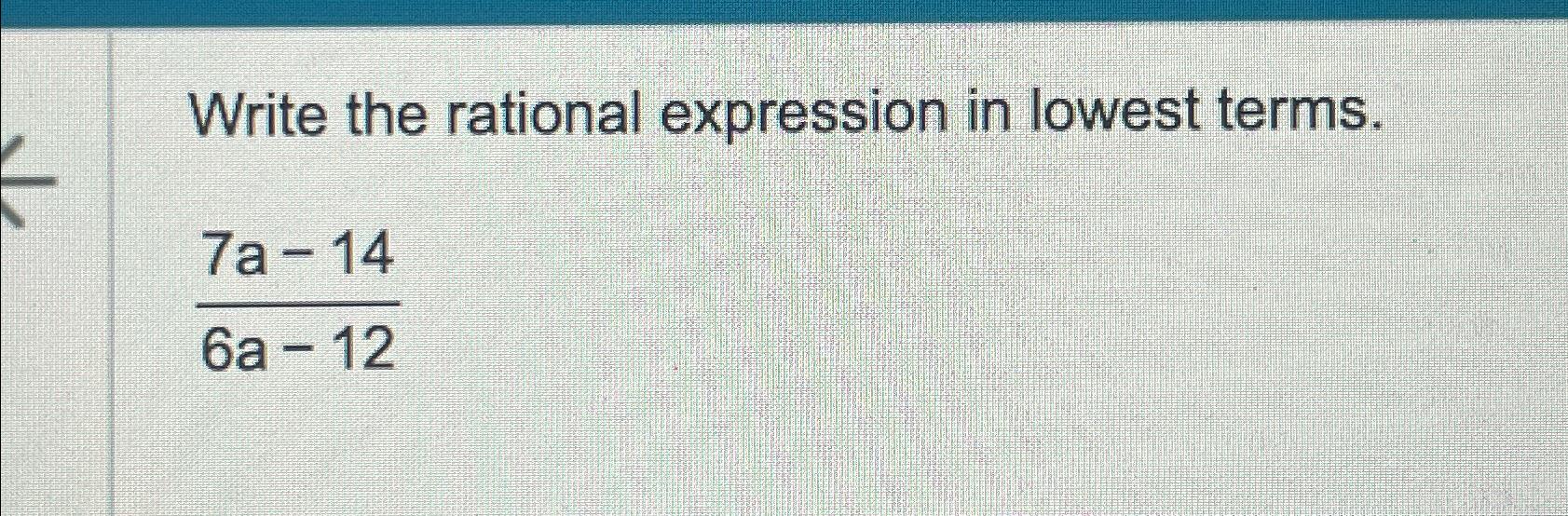 Solved Write the rational expression in lowest | Chegg.com