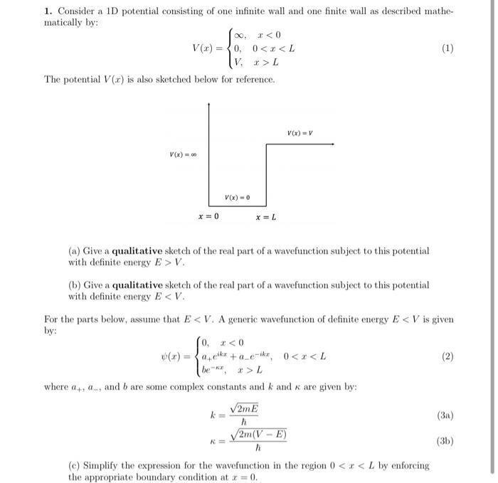 Solved . 1. Consider a 1D potential consisting of one | Chegg.com
