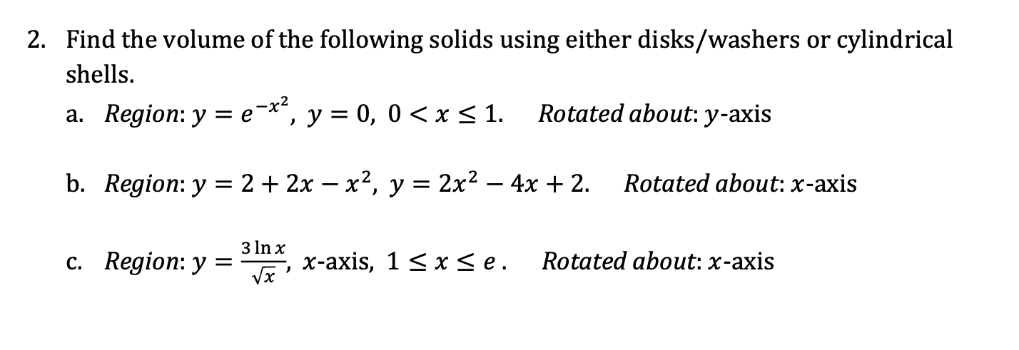 Solved Find the volume of the following solids using either | Chegg.com