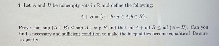 Solved 4. Let A and B be nonempty sets in R and define the | Chegg.com