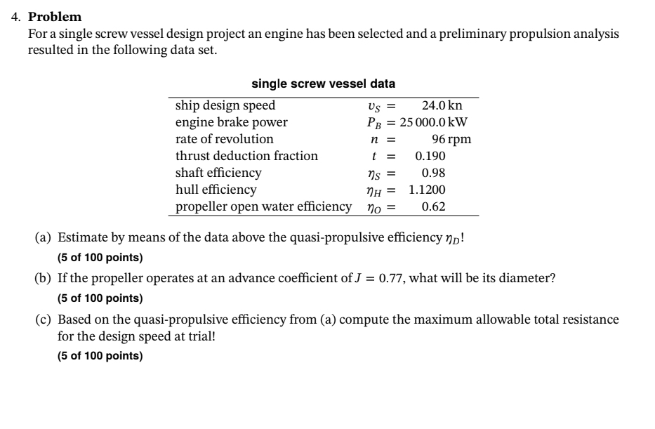 Solved ProblemFor a single screw vessel design project an | Chegg.com