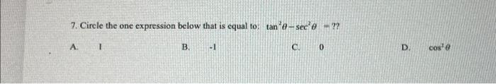 Solved 7. Circle the one expression below that is equal to: | Chegg.com