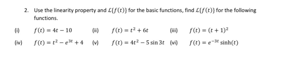 Solved Use the linearity property and L{f(t)} ﻿for the basic | Chegg.com