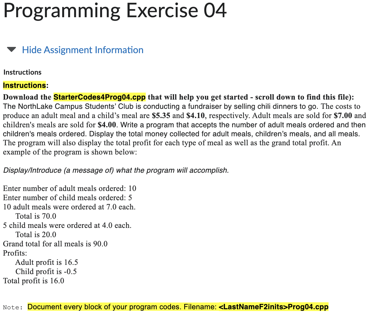 Solved Note: Document every block of your program codes. | Chegg.com