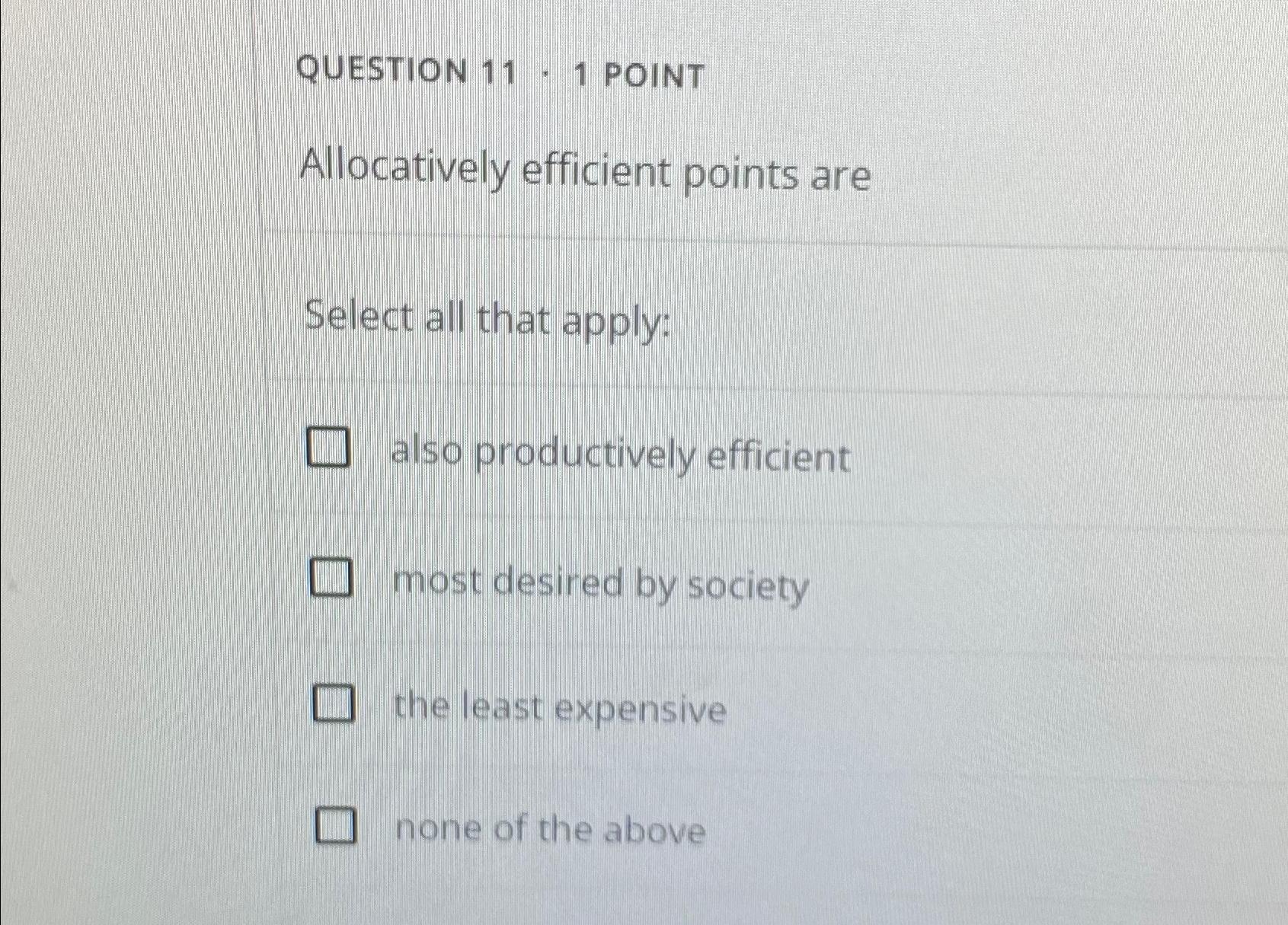 Solved QUESTION 11 - 1 ﻿POINTAllocatively efficient points | Chegg.com