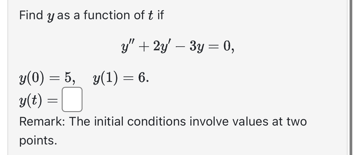 Solved Find y as a function of t | Chegg.com Solved Find y as a function of t | Chegg.com