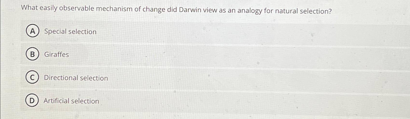 Solved What easily observable mechanism of change did Darwin | Chegg.com