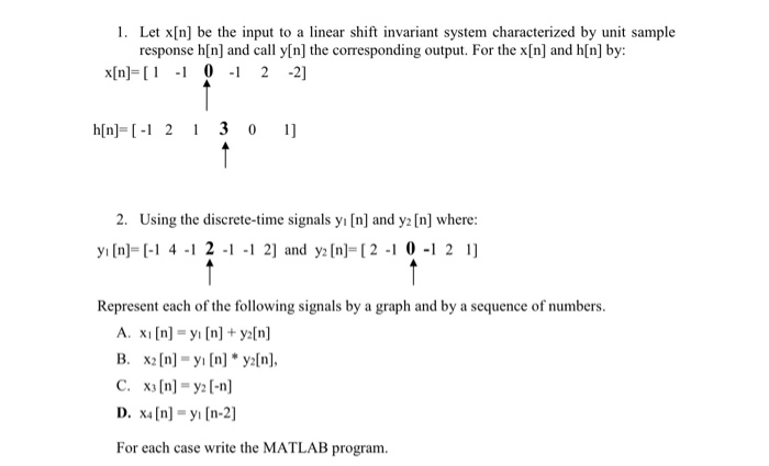Solved 1. Let x[n] be the input to a linear shift invariant | Chegg.com