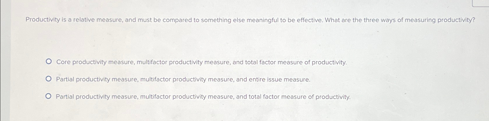 Solved Productivity is a relative measure, and must be | Chegg.com