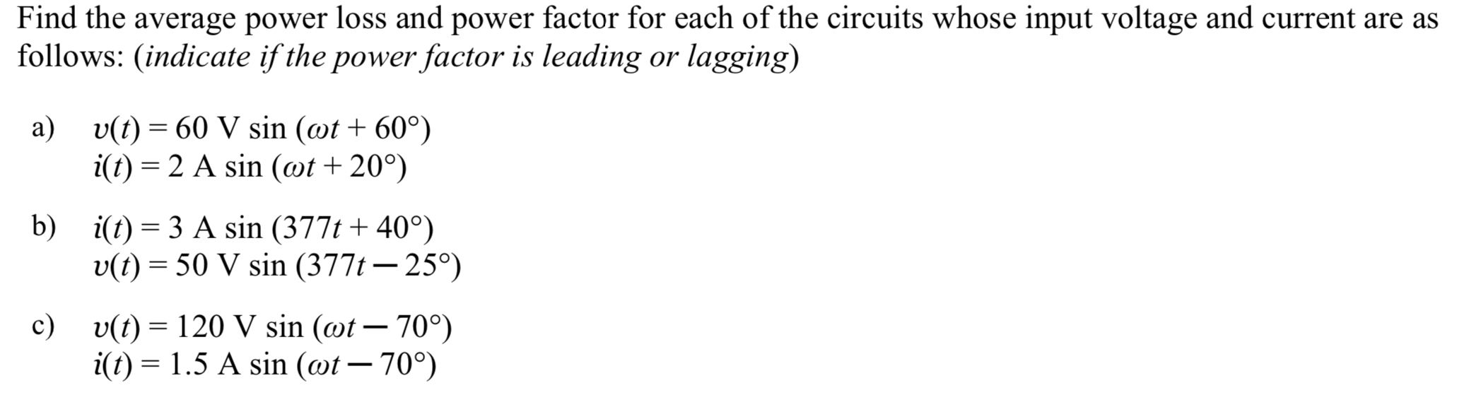 Solved Find the average power loss and power factor for each | Chegg.com