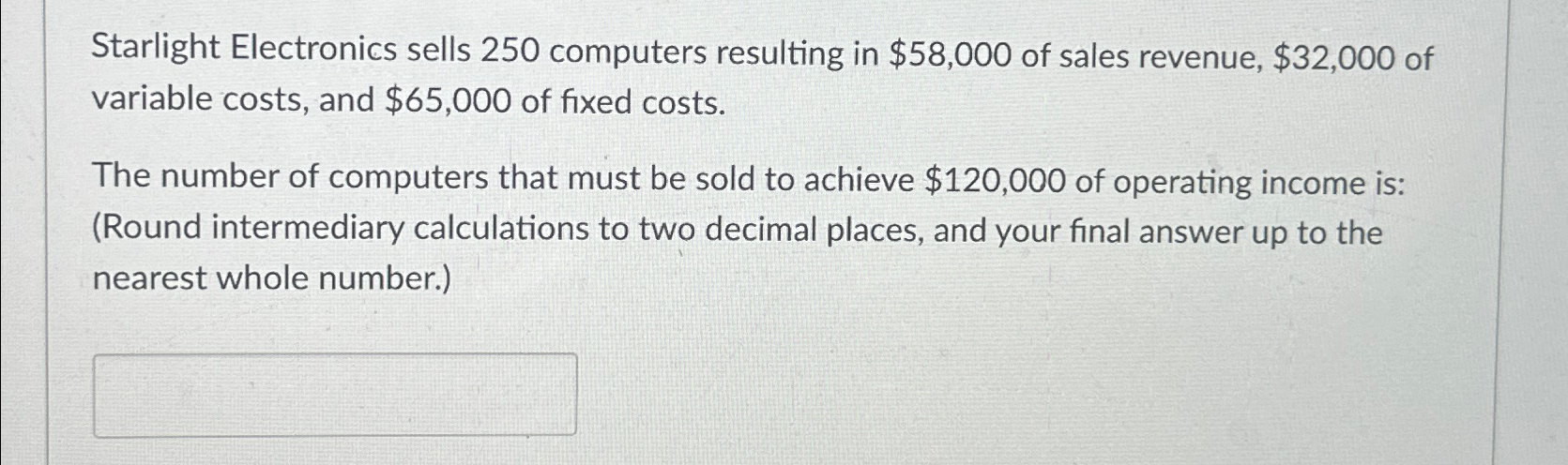 Solved Starlight Electronics sells 250 ﻿computers resulting | Chegg.com