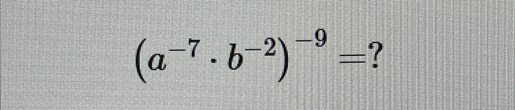 Solved (a-7*b-2)-9= | Chegg.com