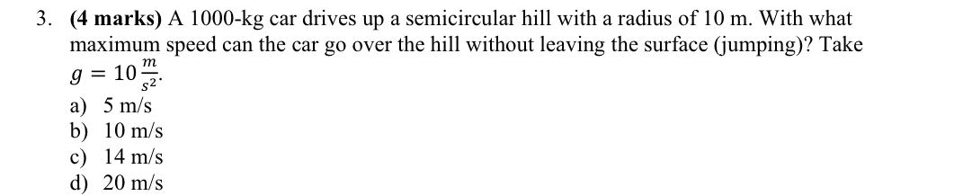 Solved A 1000kg ﻿car drives up a semicircular hill with a | Chegg.com