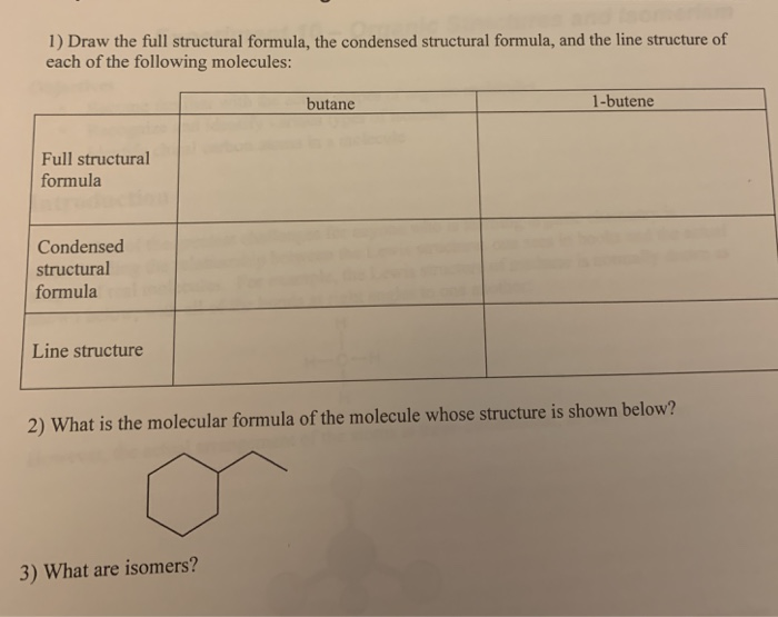 Solved 1) Draw the full structural formula, the condensed | Chegg.com