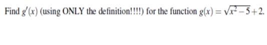 Solved Find g'(x) (using ONLY the definition!!!!) ﻿for the | Chegg.com