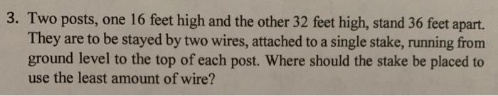 Solved 3. Two posts, one 16 feet high and the other 32 feet | Chegg.com