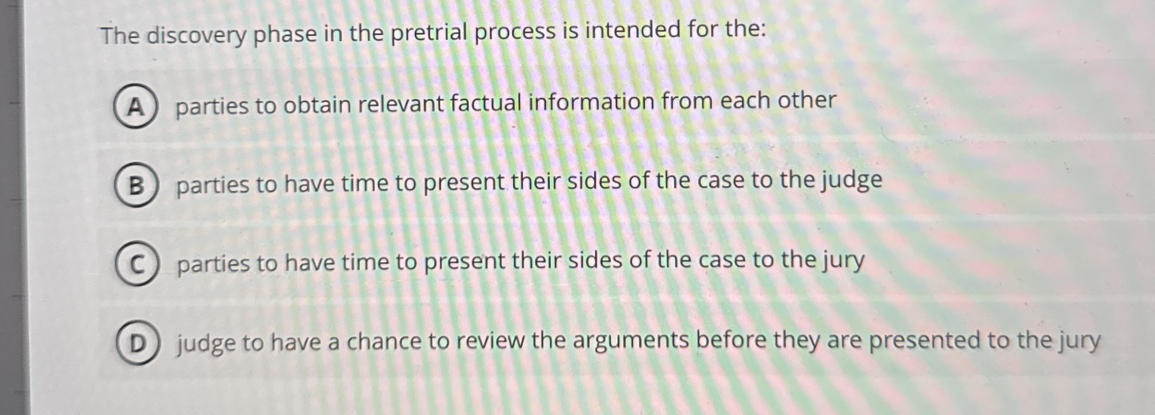 Solved The discovery phase in the pretrial process is | Chegg.com