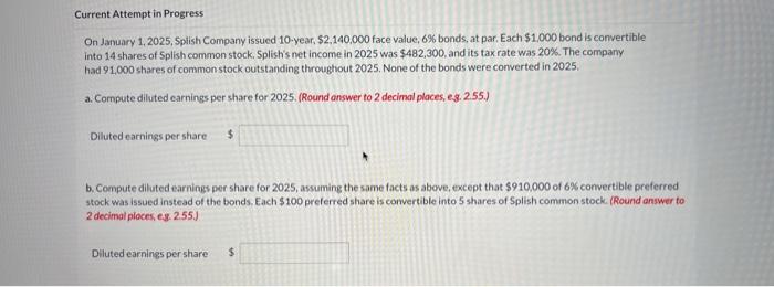 Solved On January 1,2025, Splish Company issued 10-year, | Chegg.com