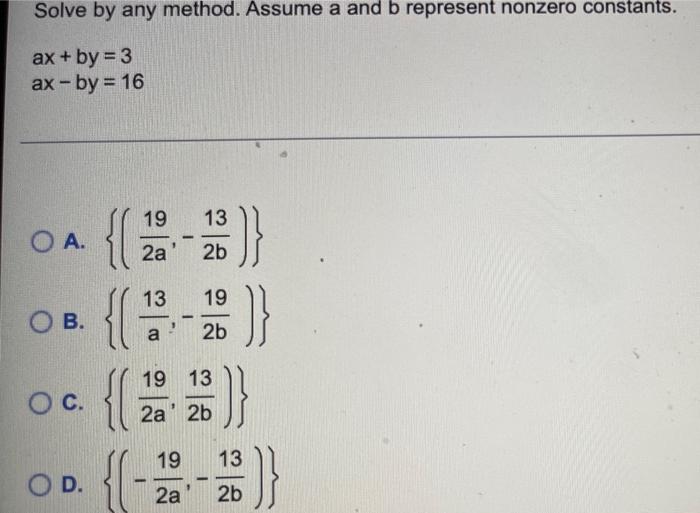 Solved Solve by any method. Assume a and b represent nonzero | Chegg.com