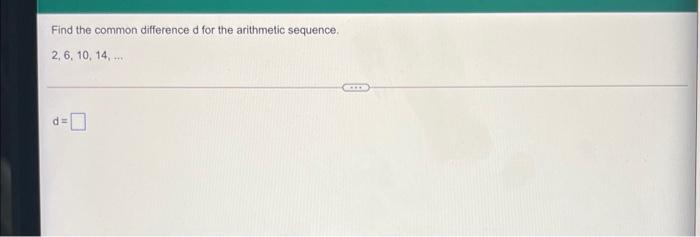 Solved Find the common difference d for the arithmetic | Chegg.com