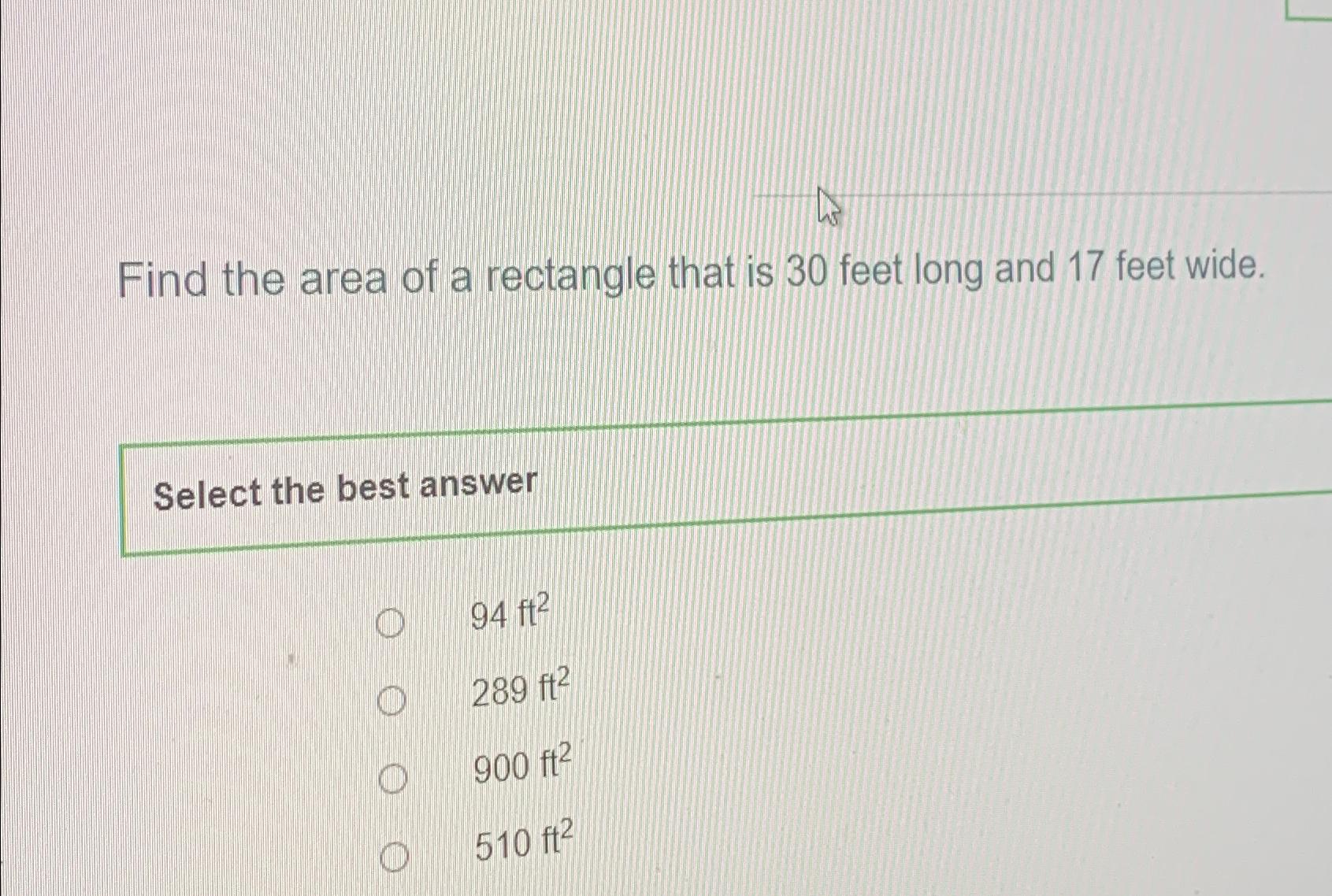 Solved Find the area of a rectangle that is 30 ﻿feet long | Chegg.com