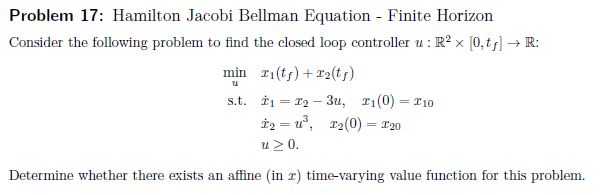 Solved Problem 17: Hamilton Jacobi Bellman Equation - | Chegg.com
