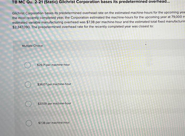 Solved Gilchrist Corporation bases its predetermined | Chegg.com