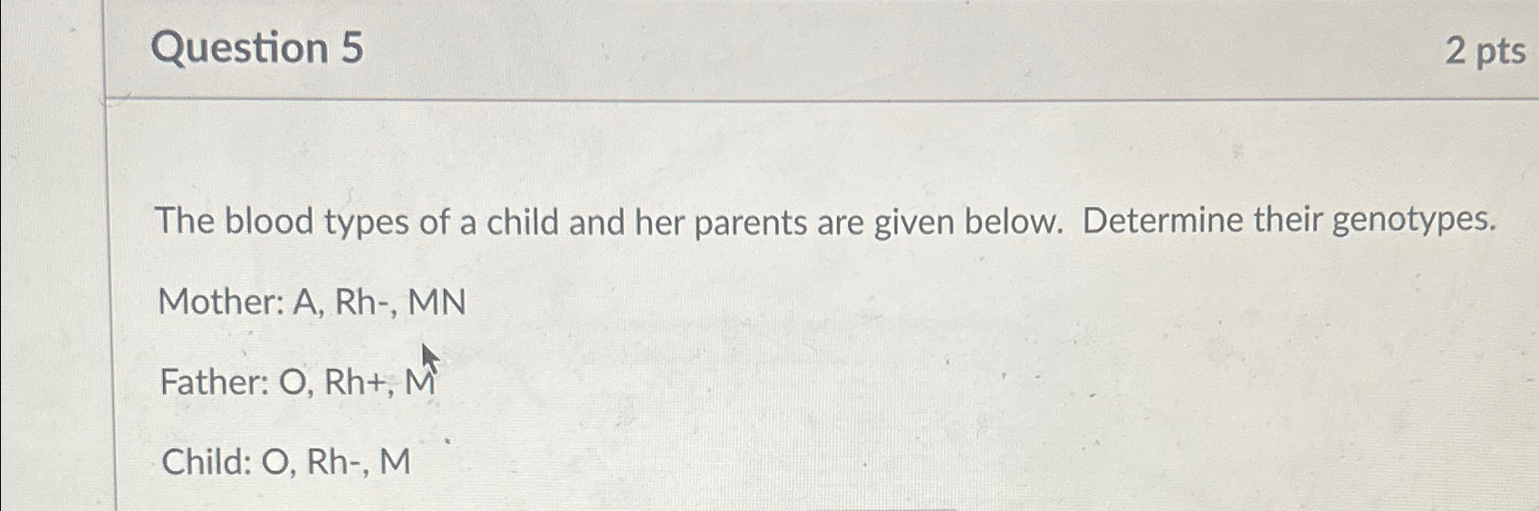 Solved Question 52 ﻿ptsThe blood types of a child and her | Chegg.com
