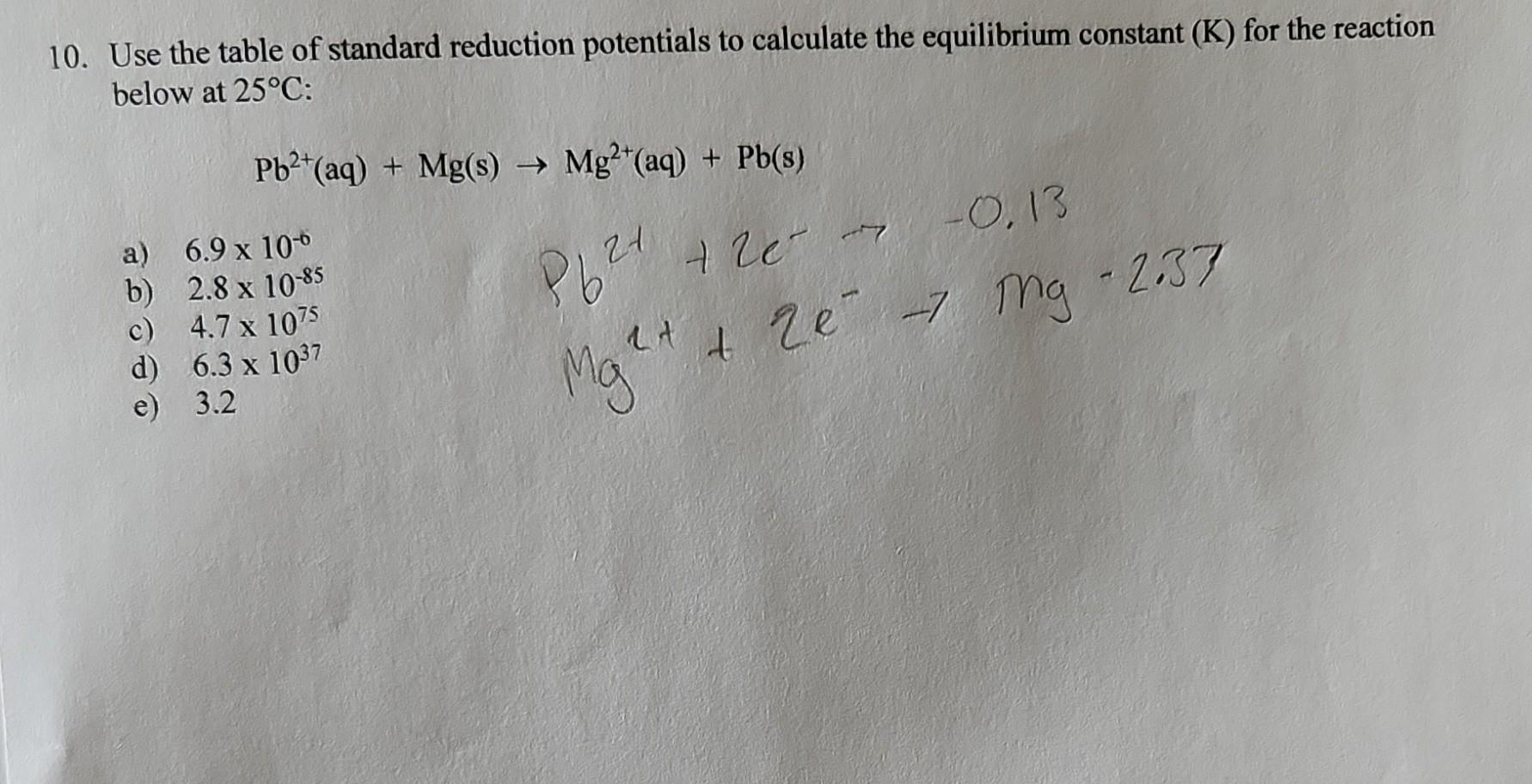 Solved 10. Use the table of standard reduction potentials to | Chegg.com