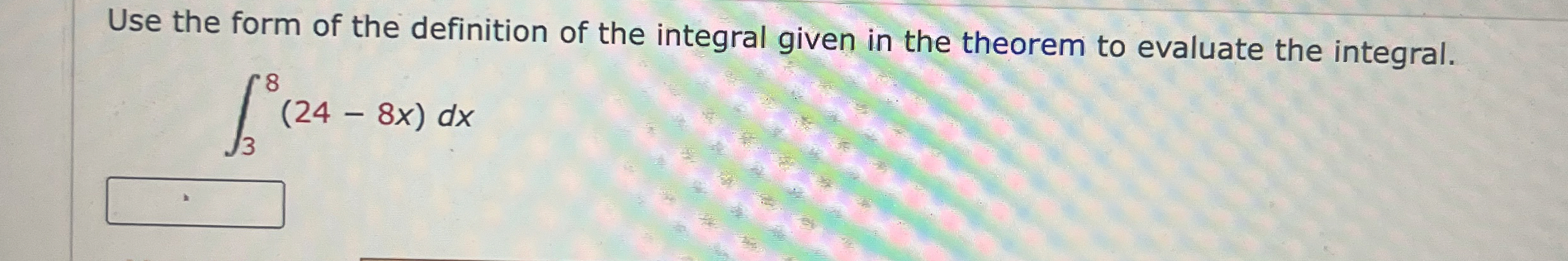 Solved Use the form of the definition of the integral given | Chegg.com
