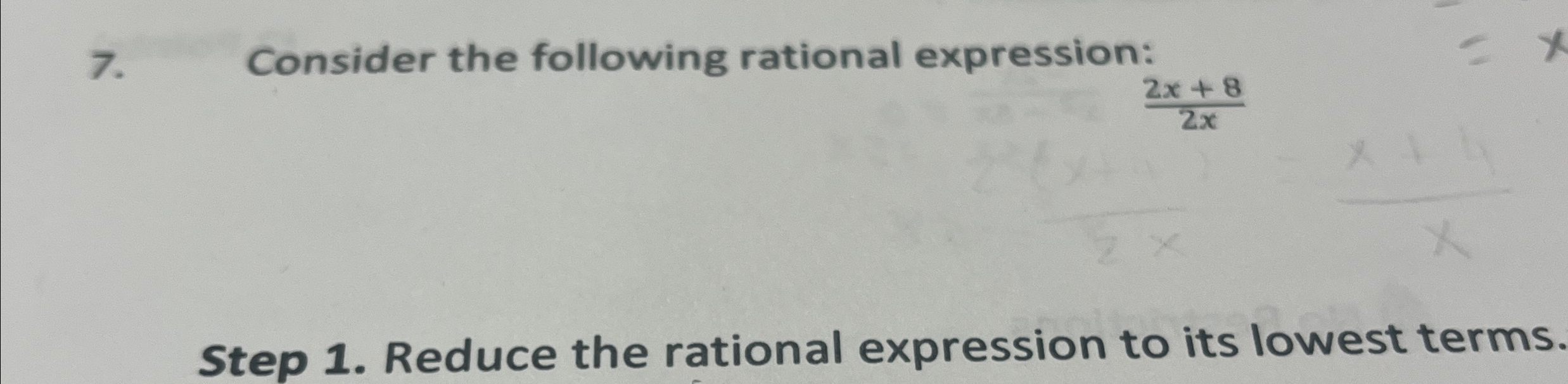 Solved Consider the following rational expression:2x+82xStep | Chegg.com