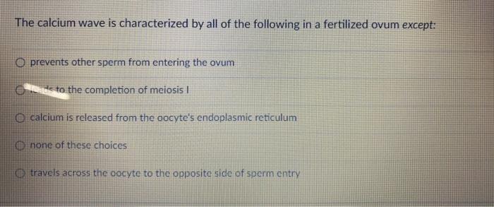 Solved The calcium wave is characterized by all of the | Chegg.com