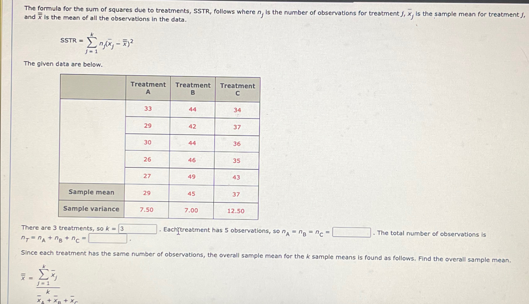 Solved The formula for the sum of squares due to treatments, | Chegg.com