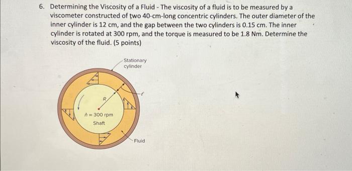 Solved 5. Determining the Viscosity of a Fluid - The | Chegg.com