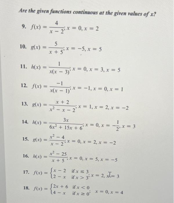 Solved Are the given functions continuous at the given | Chegg.com