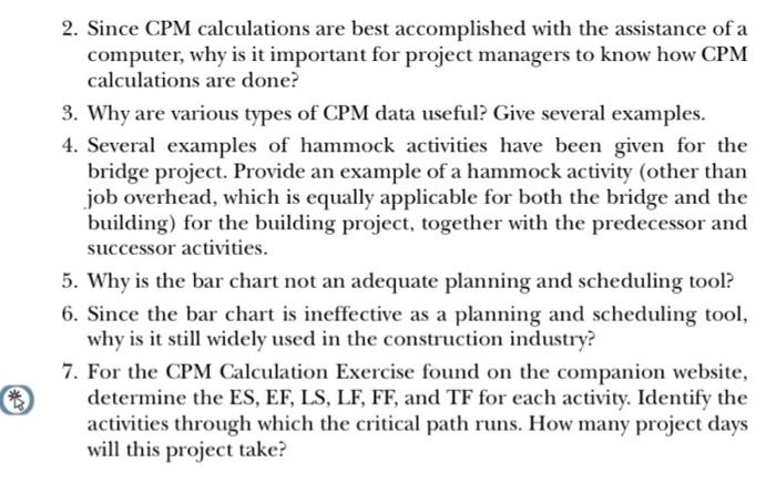 Solved 2. Since CPM calculations are best accomplished with | Chegg.com