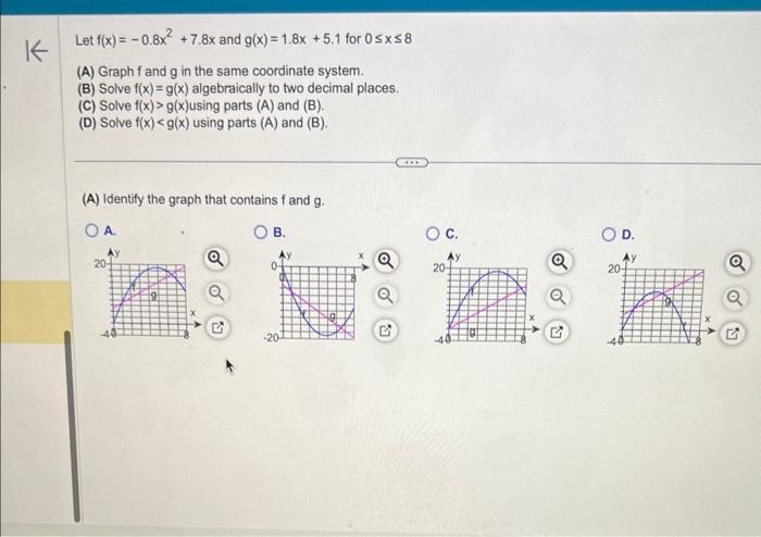 Solved Let f(x)=−0.8x2+7.8x and g(x)=1.8x+5.1 for 0≤x≤8 (A) | Chegg.com