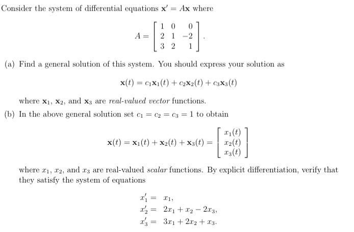 Solved Consider the system of differential equations x' = Ax | Chegg.com