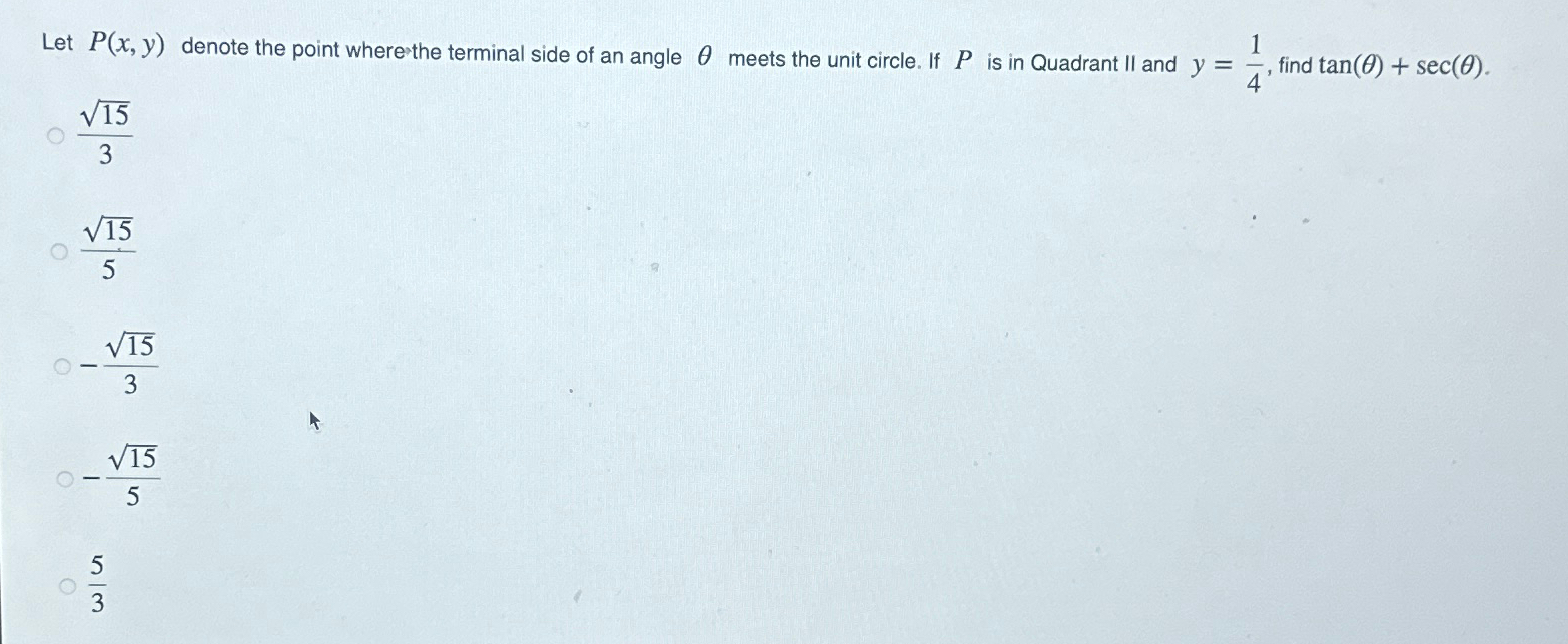 Solved Let P(x,y) ﻿denote the point where the terminal side | Chegg.com