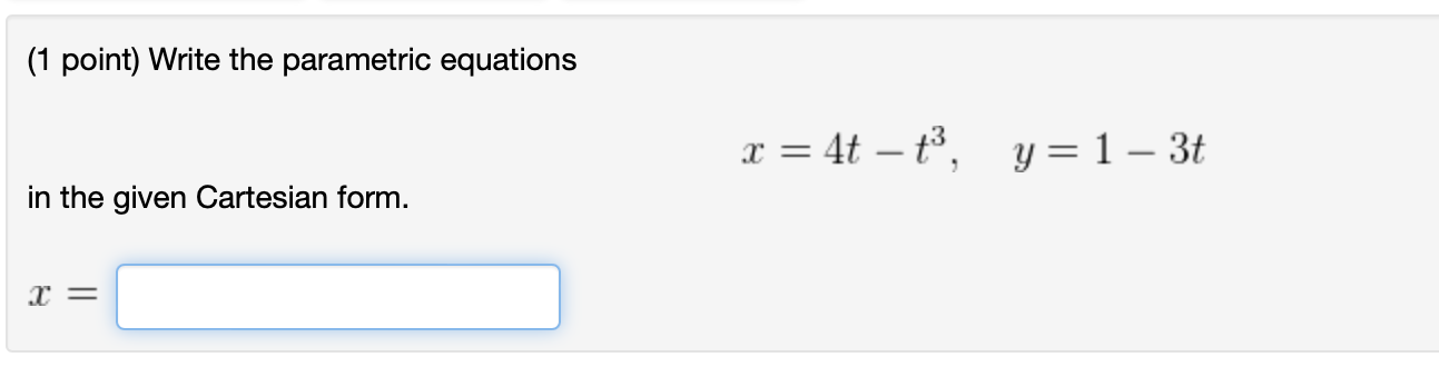 Solved (1 ﻿point) ﻿Write the parametric | Chegg.com