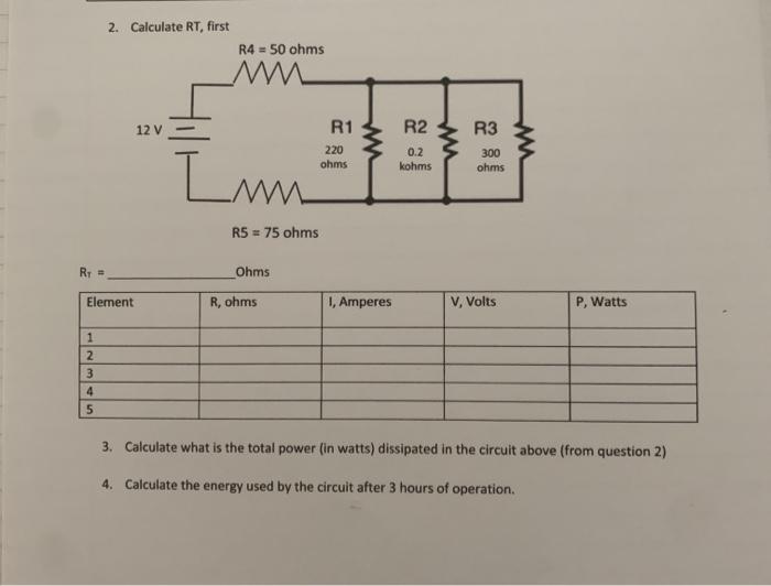 Solved 2. Calculate RT, first R4 = 50 ohms M 12 V R2 R3 R1 | Chegg.com