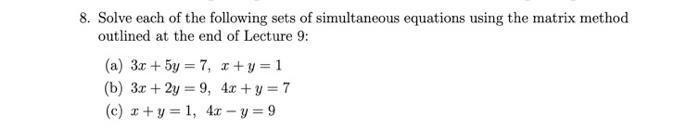 Solved 8. Solve each of the following sets of simultaneous | Chegg.com