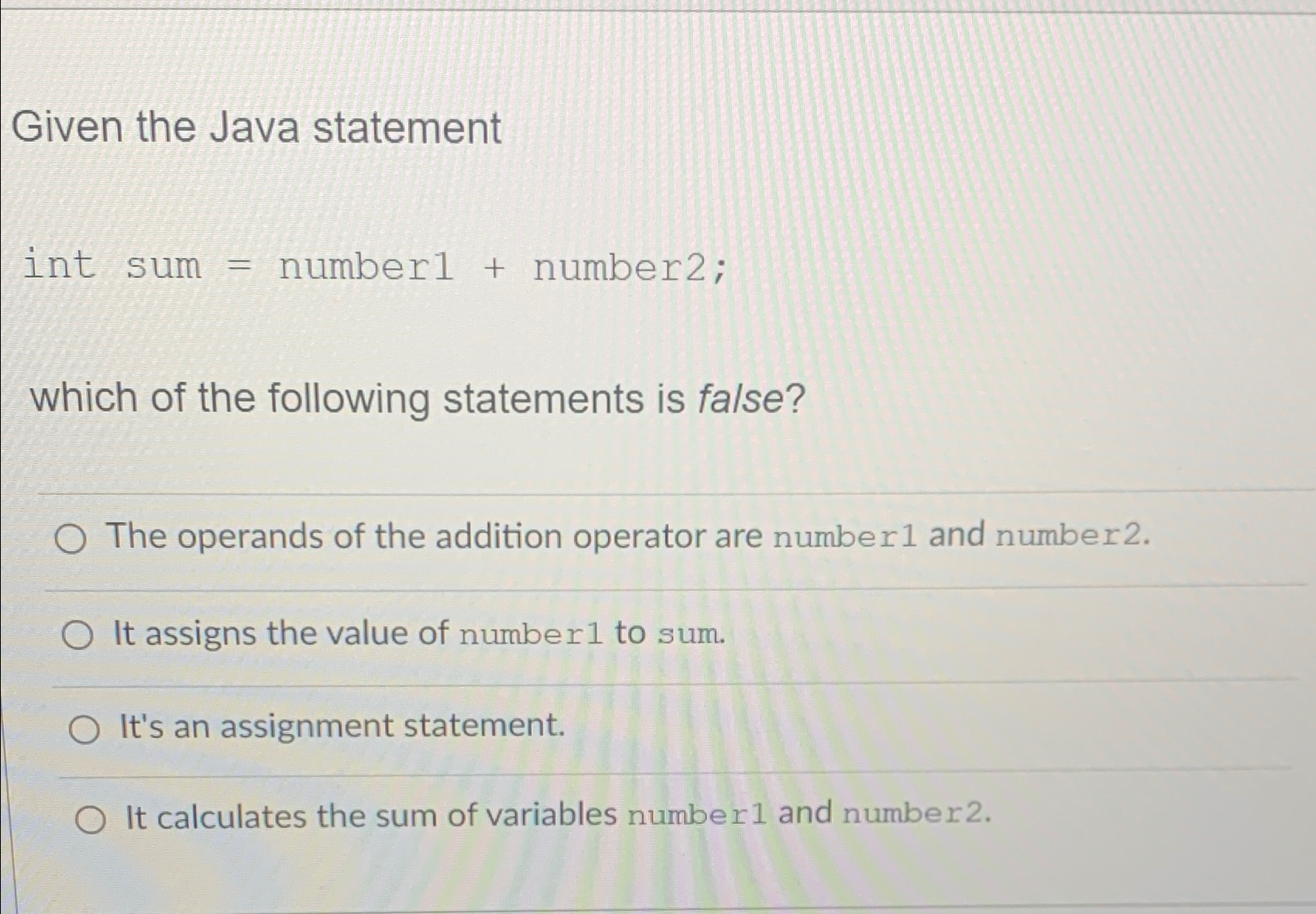 Solved Given the Java statementint sum = number 1+ number | Chegg.com Solved Given the Java statementint sum = number 1+ number | Chegg.com