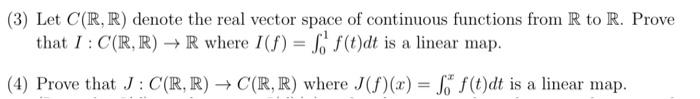 Solved (3) Let C(R,R) denote the real vector space of | Chegg.com