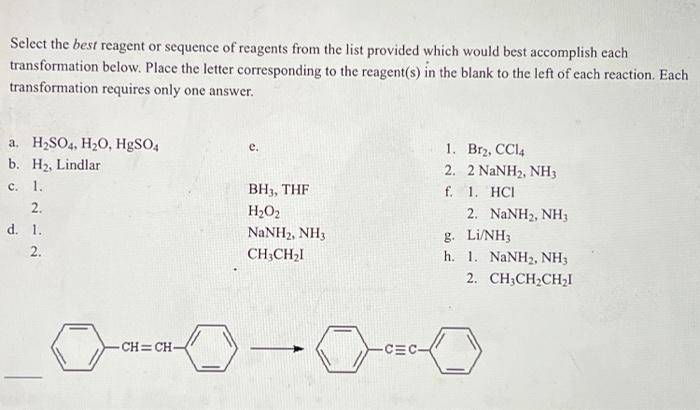 Solved Select the best reagent or sequence of reagents from | Chegg.com