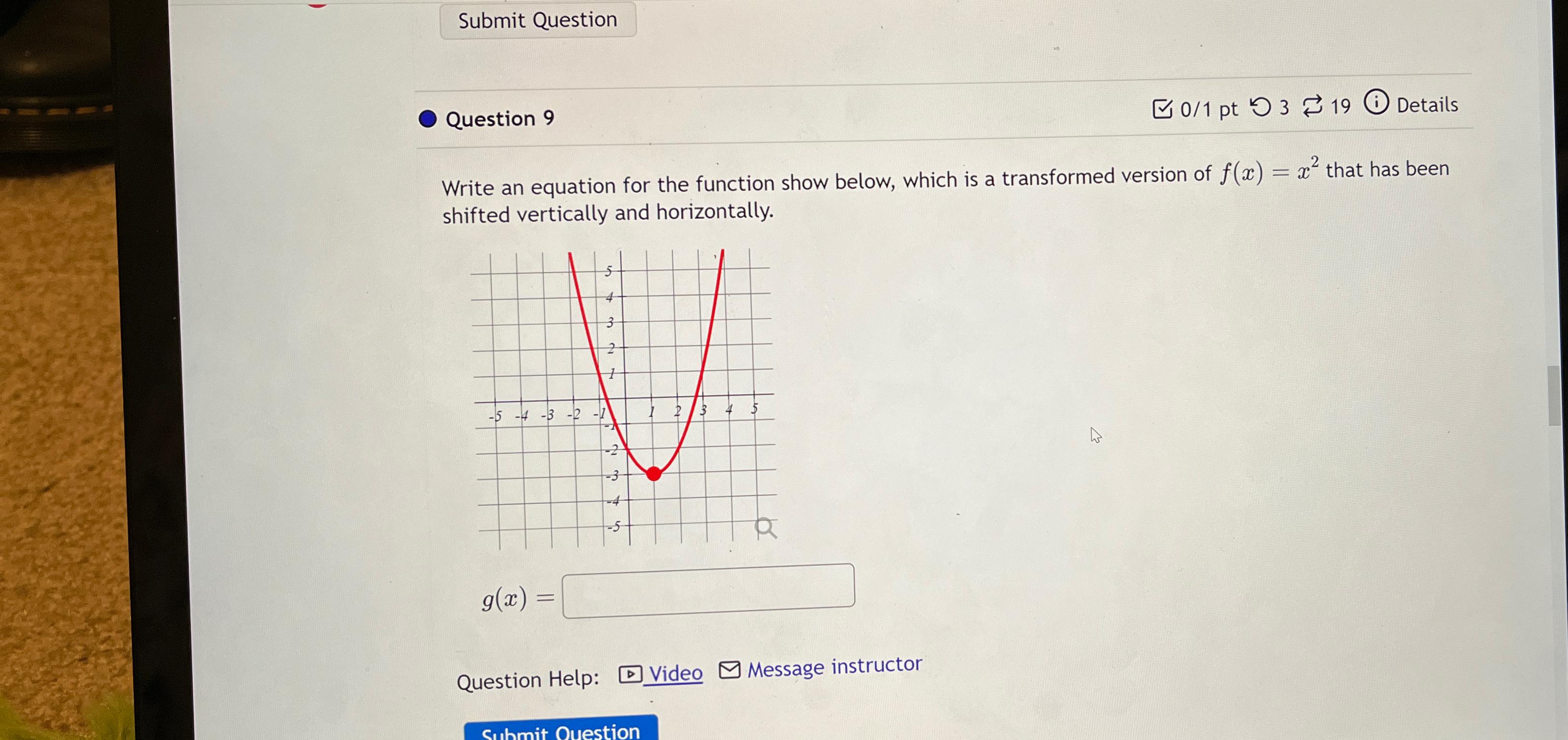 Solved Submit Question\\nQuestion 9\\n(0)/(1) pt ๖3⇄19 (i) | Chegg.com