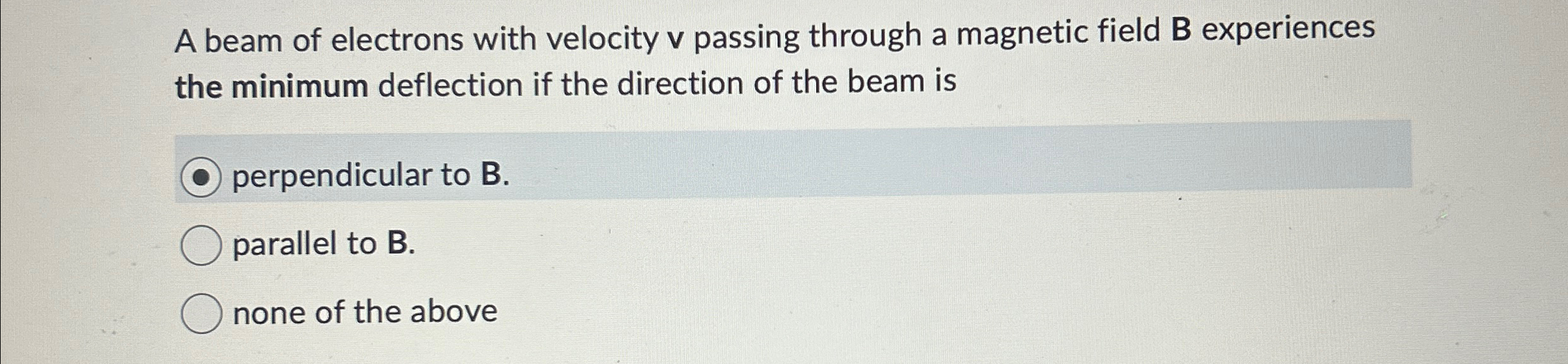 Solved A beam of electrons with velocity v ﻿passing through | Chegg.com